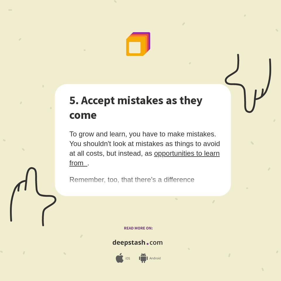 5. Accept mistakes as they come - Deepstash