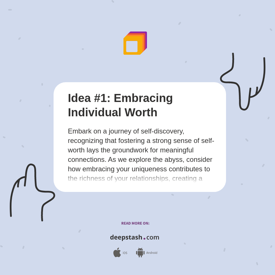 Idea #1: Embracing Individual Worth - Deepstash