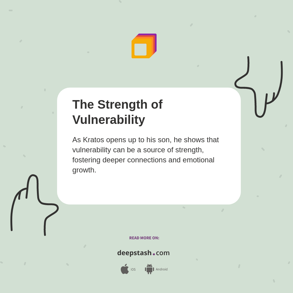 The Strength of Vulnerability - Deepstash