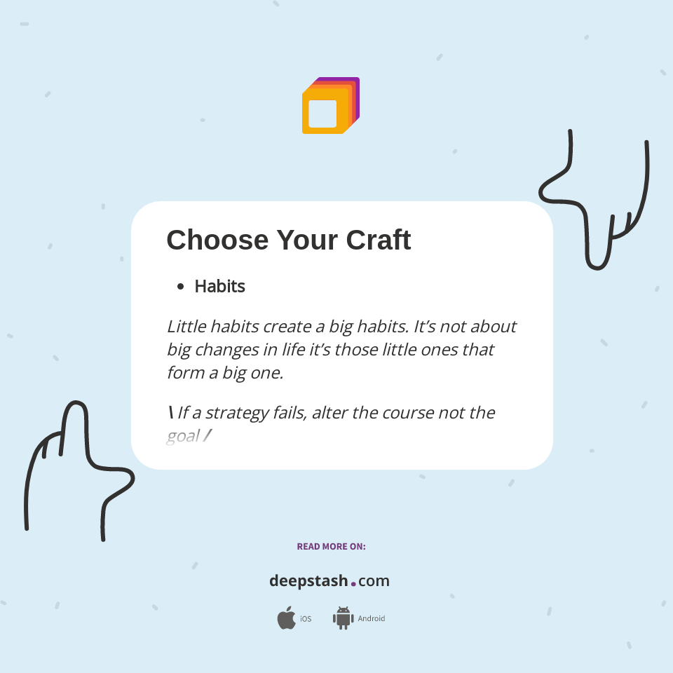 Choose Your Craft - Deepstash