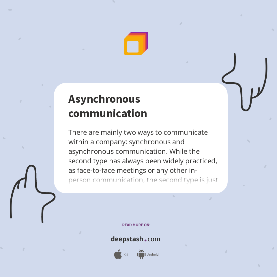 Asynchronous communication - Deepstash