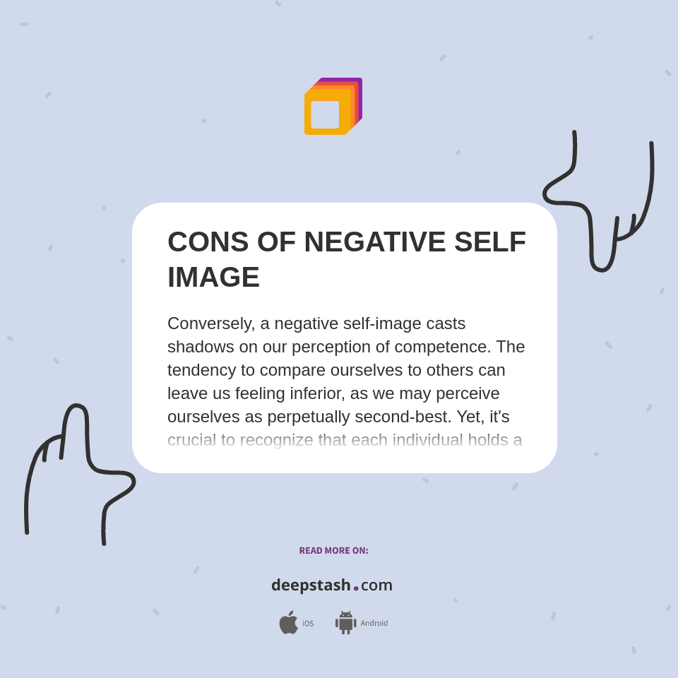 CONS OF NEGATIVE SELF IMAGE - Deepstash