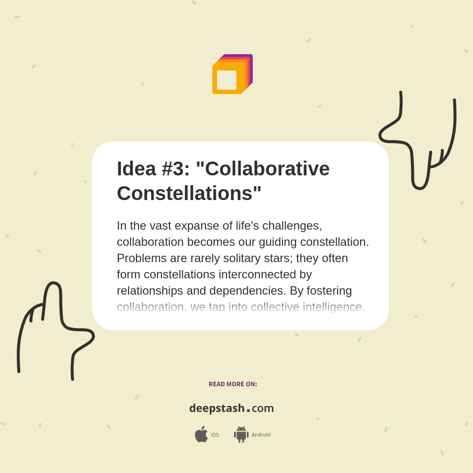 Idea #3: "Collaborative Constellations" - Deepstash