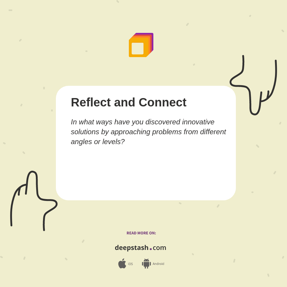 Reflect and Connect - Deepstash