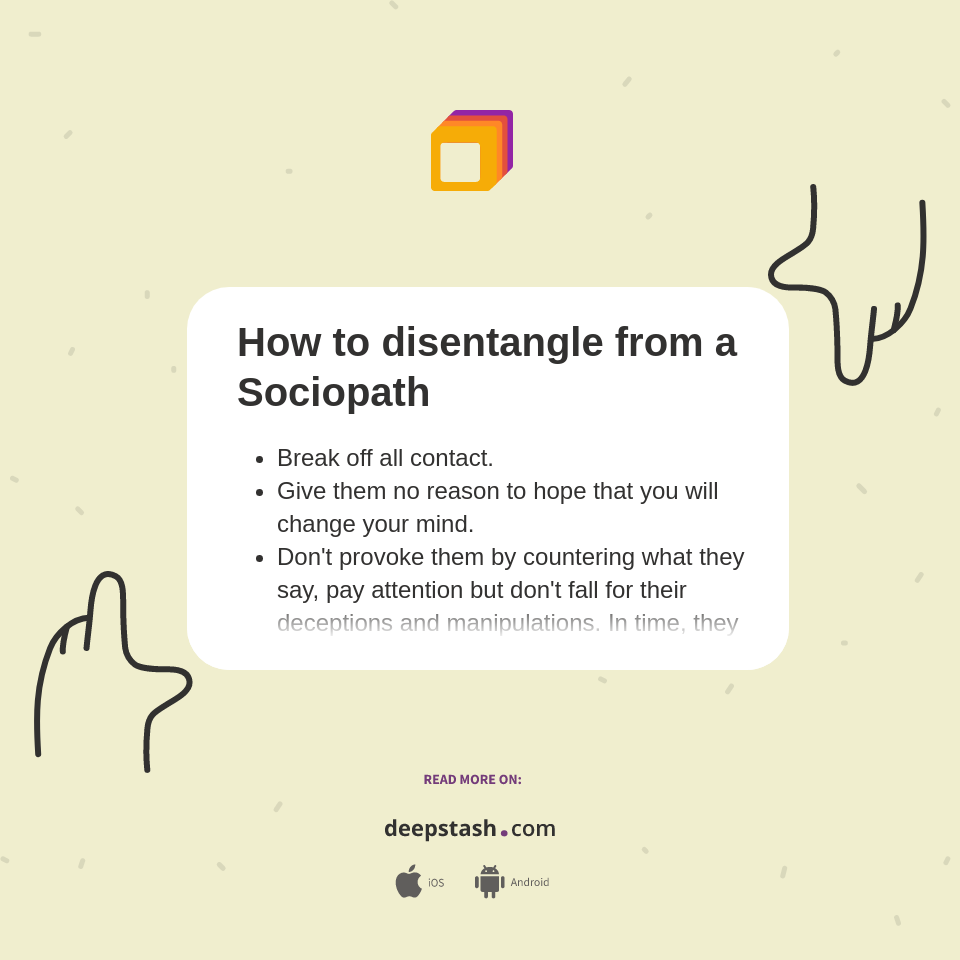 How to disentangle from a Sociopath - Deepstash
