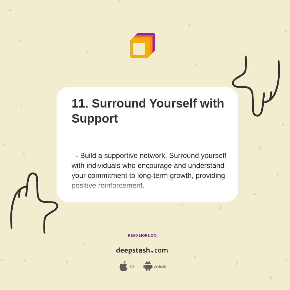 11. Surround Yourself with Support - Deepstash