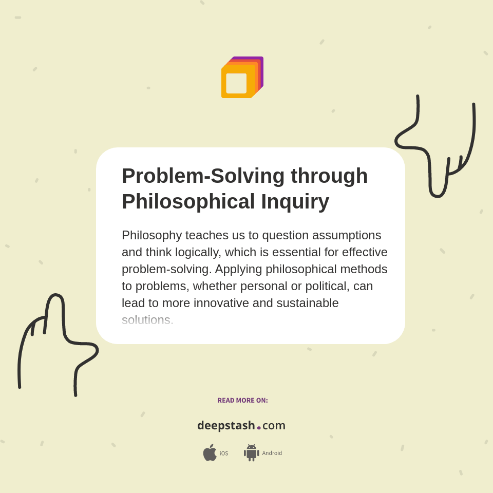 Problem-Solving through Philosophical Inquiry - Deepstash