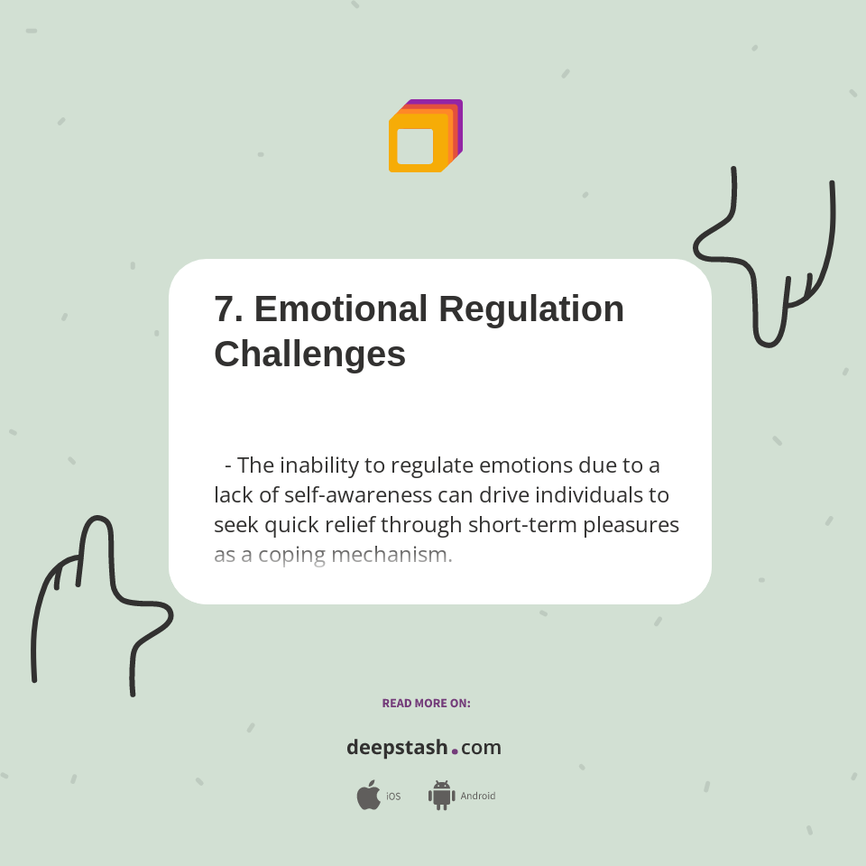 7. Emotional Regulation Challenges - Deepstash