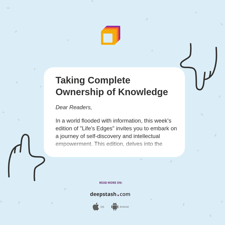 Taking Complete Ownership of Knowledge - Deepstash