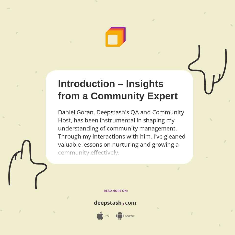 Introduction – Insights from a Community Expert - Deepstash