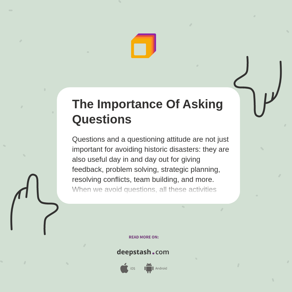 The Importance Of Asking Questions - Deepstash