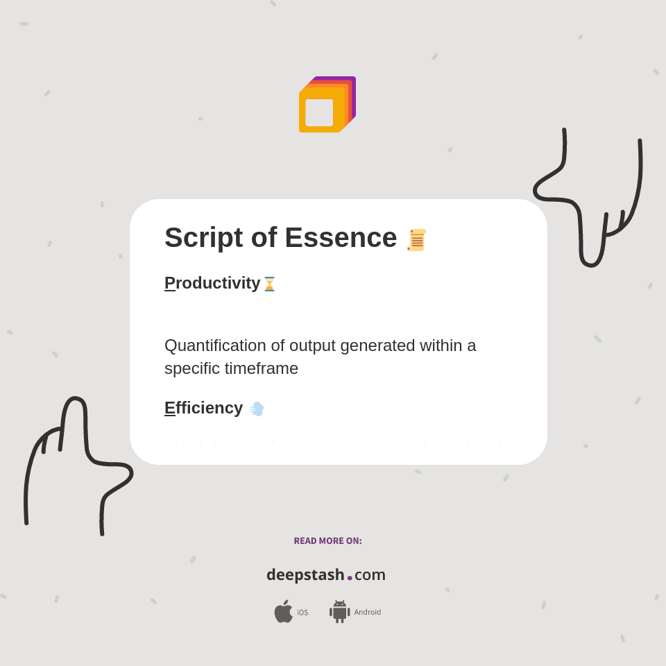 Script of Essence 📜 - Deepstash