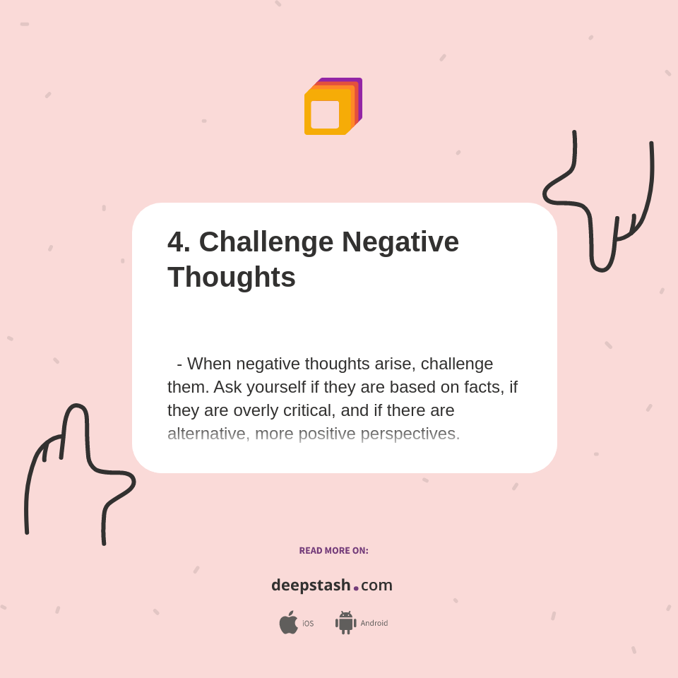 4. Challenge Negative Thoughts - Deepstash