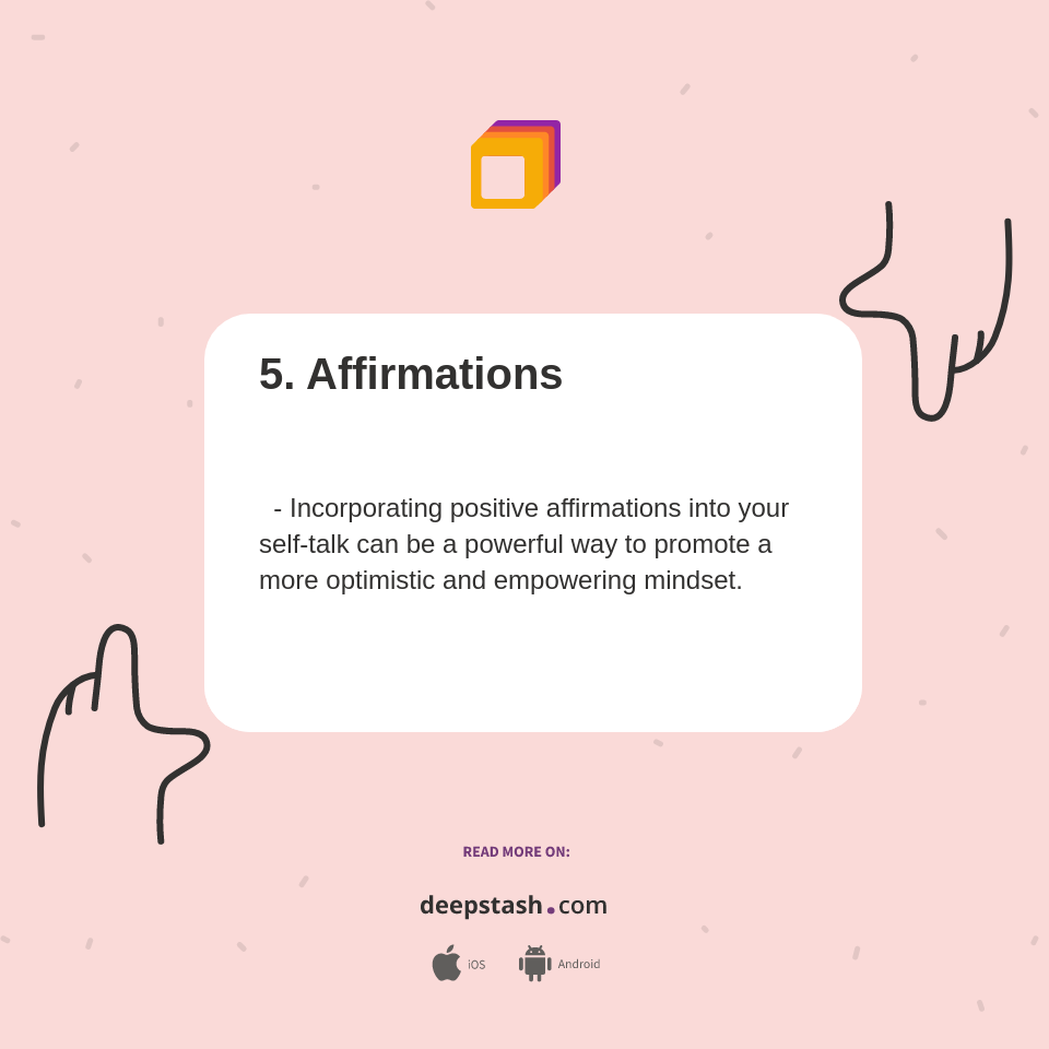 5. Affirmations - Deepstash