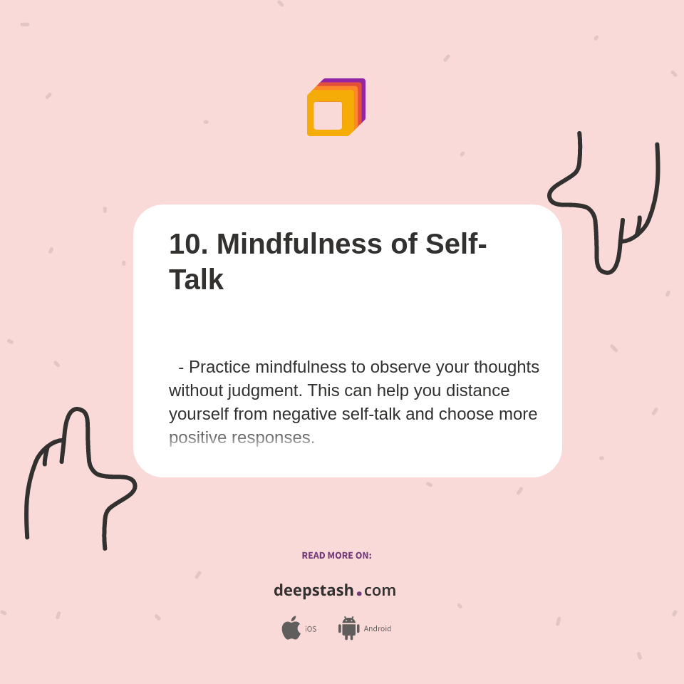 10. Mindfulness of Self-Talk - Deepstash