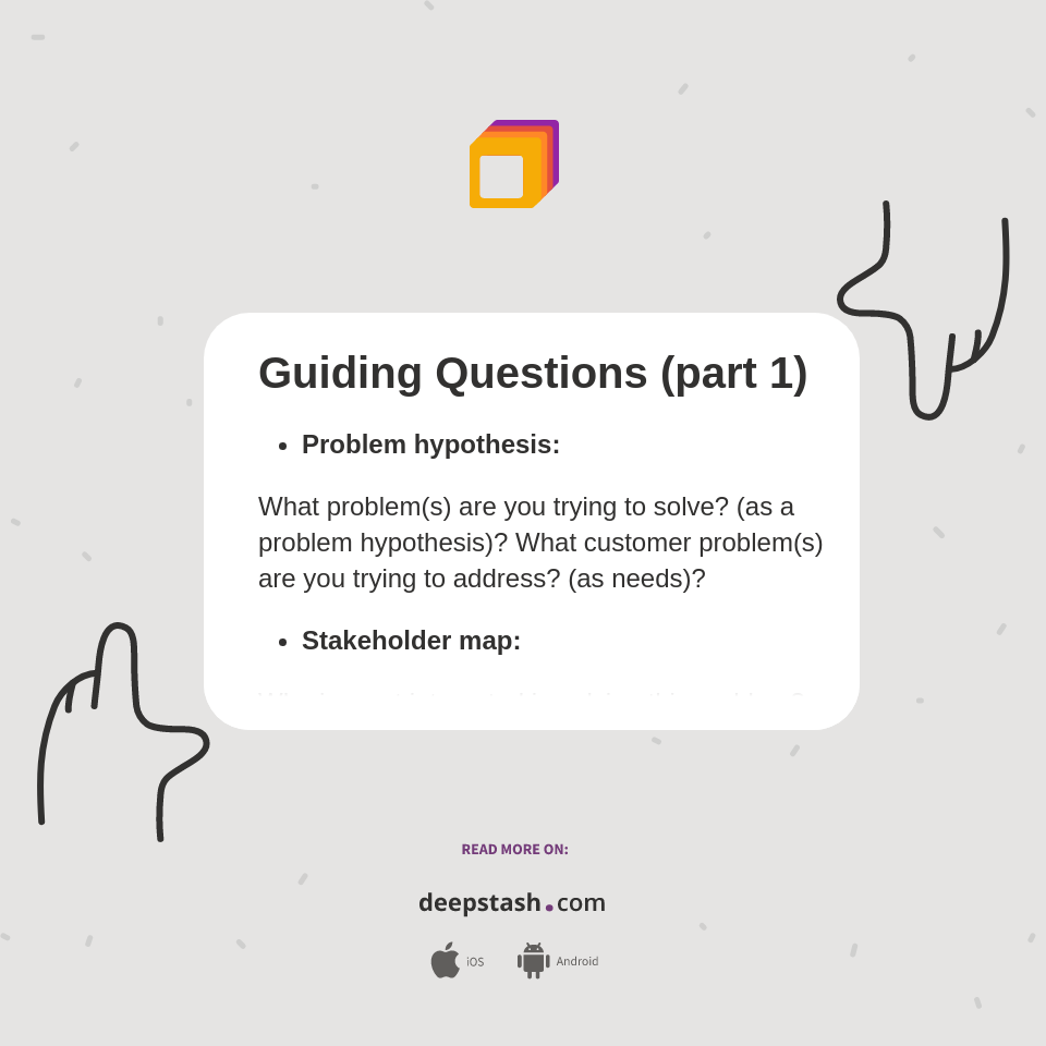 Guiding Questions (part 1) - Deepstash