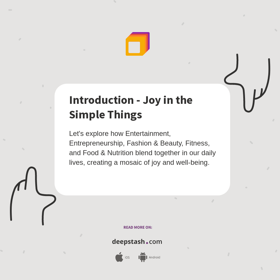 Introduction - Joy in the Simple Things - Deepstash