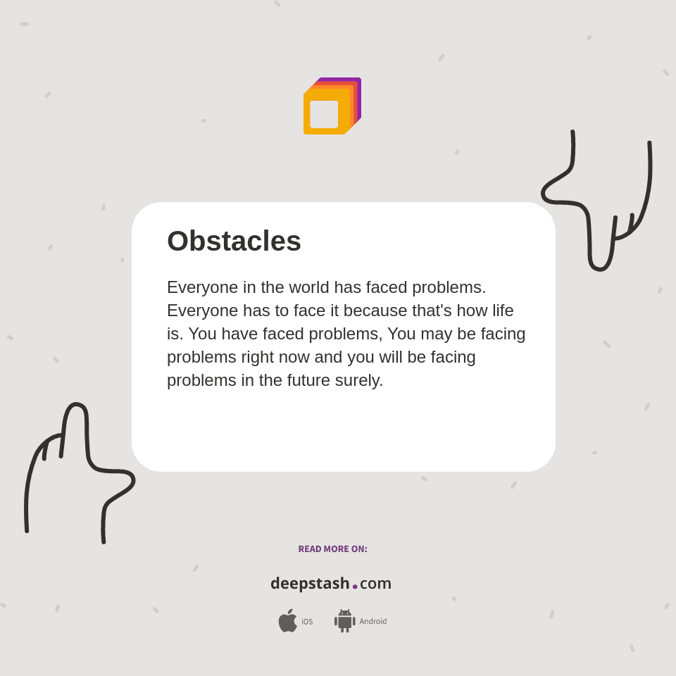 Obstacles - Deepstash