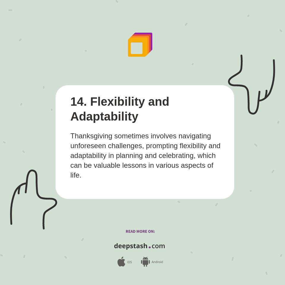 14. Flexibility and Adaptability - Deepstash