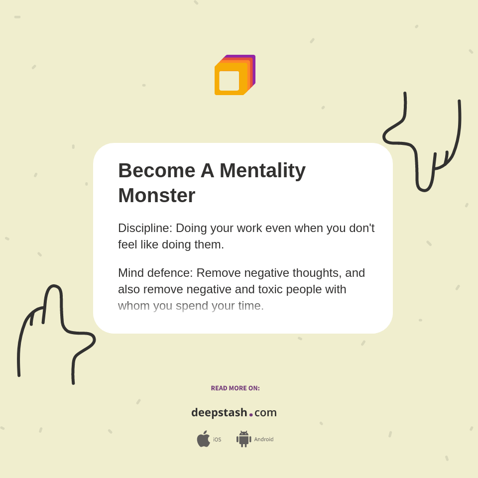 Become A Mentality Monster - Deepstash