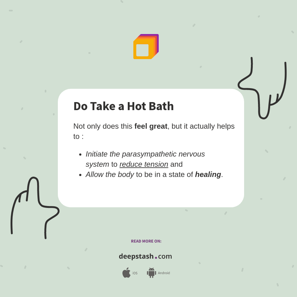 Do Take a Hot Bath - Deepstash