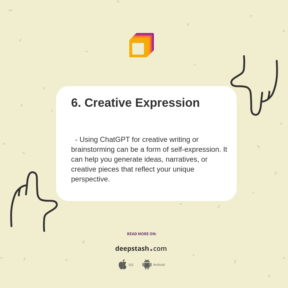 6. Creative Expression - Deepstash