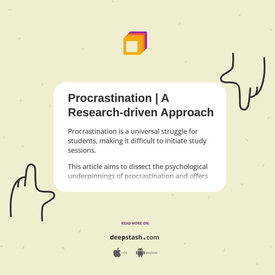 Procrastination | A Research-driven Approach - Deepstash