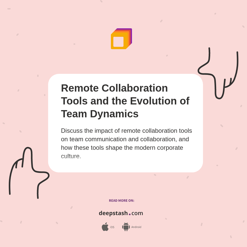 Remote Collaboration Tools And The Evolution Of Team Dynamics Deepstash