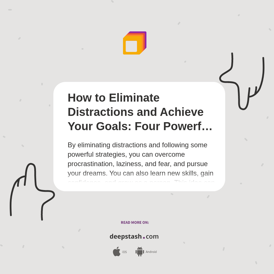 How to Eliminate Distractions and Achieve Your Goals: Four Powerful ...