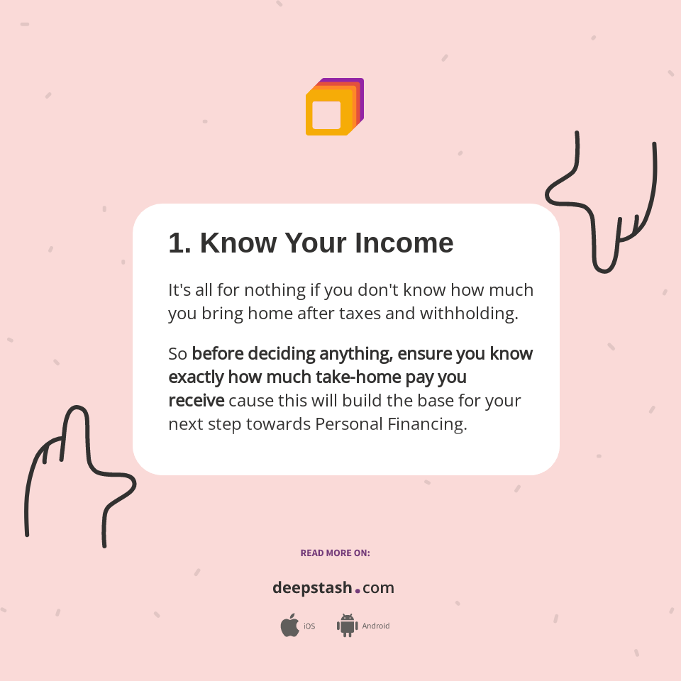 1. Know Your Income - Deepstash