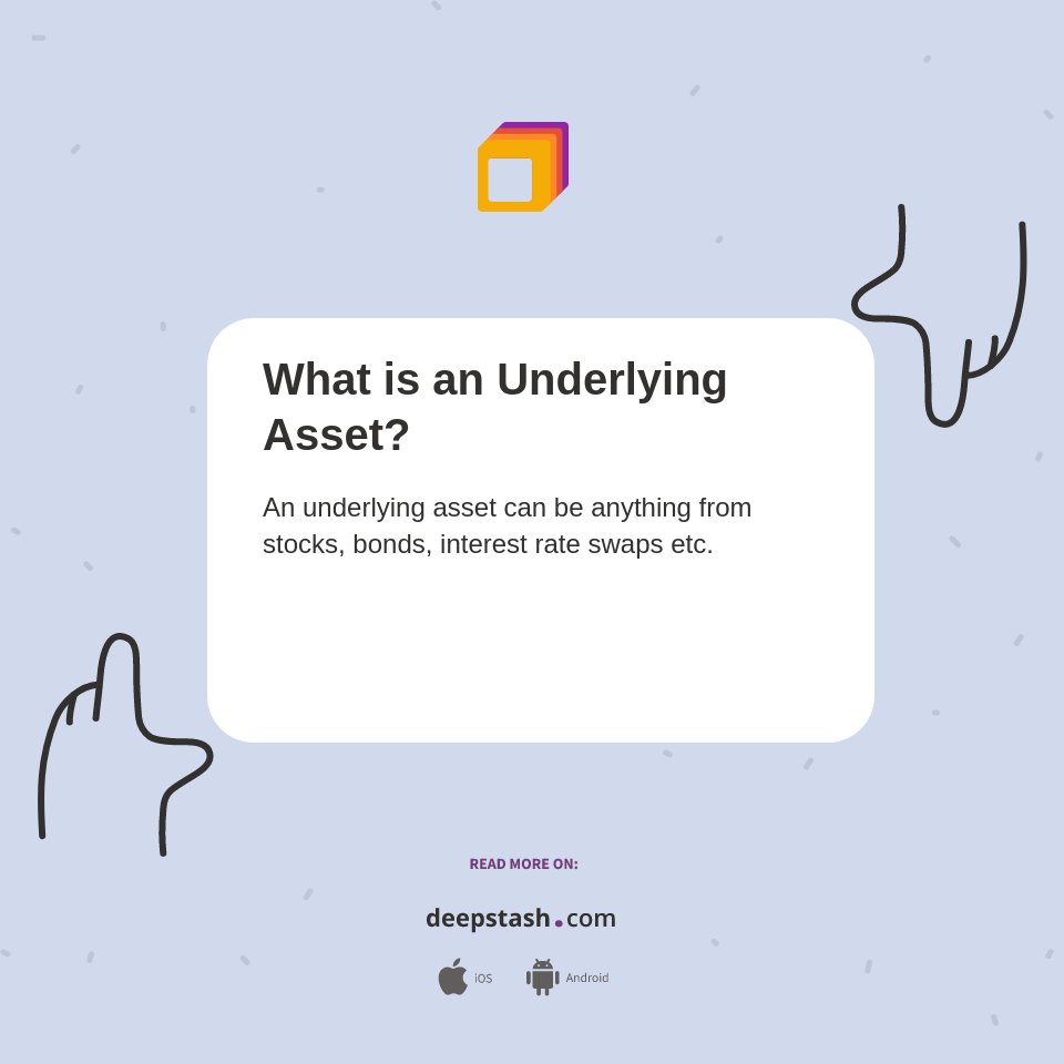 What is an Underlying Asset? - Deepstash