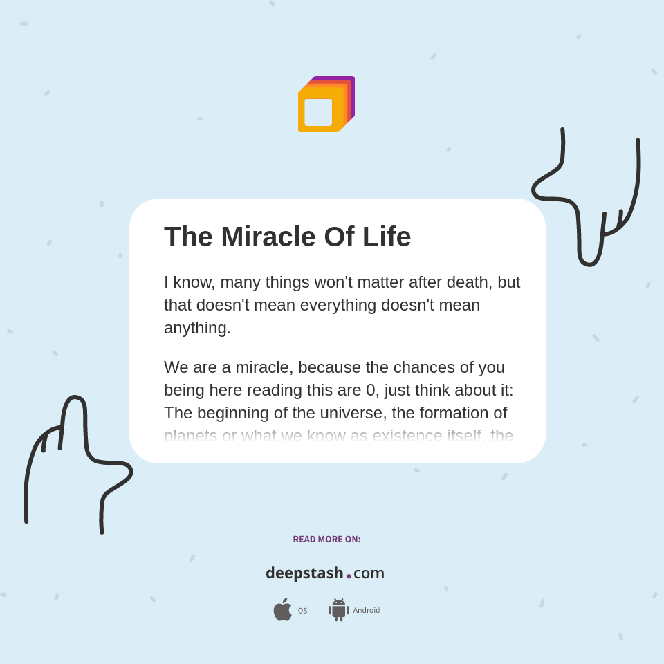 The Miracle Of Life - Deepstash