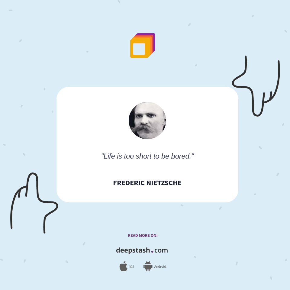 Quote by FREDERIC NIETZSCHE - Deepstash
