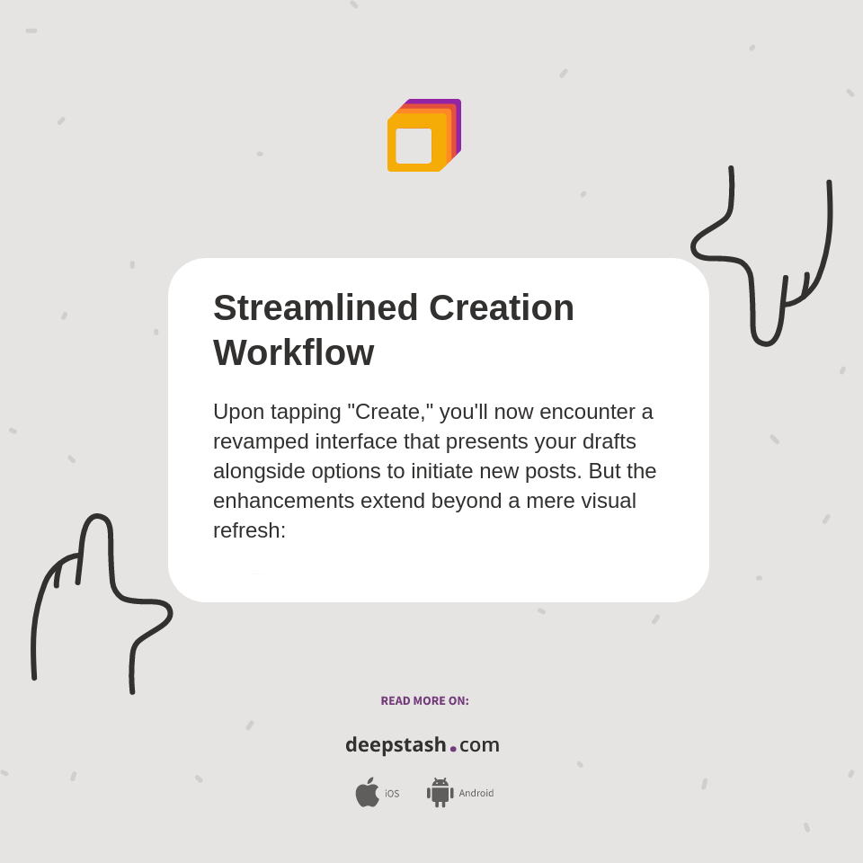 Streamlined Creation Workflow - Deepstash