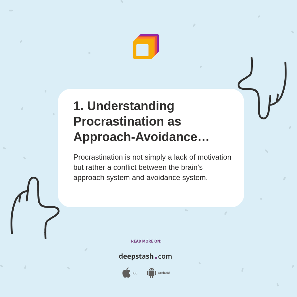 1 Understanding Procrastination As Approach Avoidance Conflict Deepstash