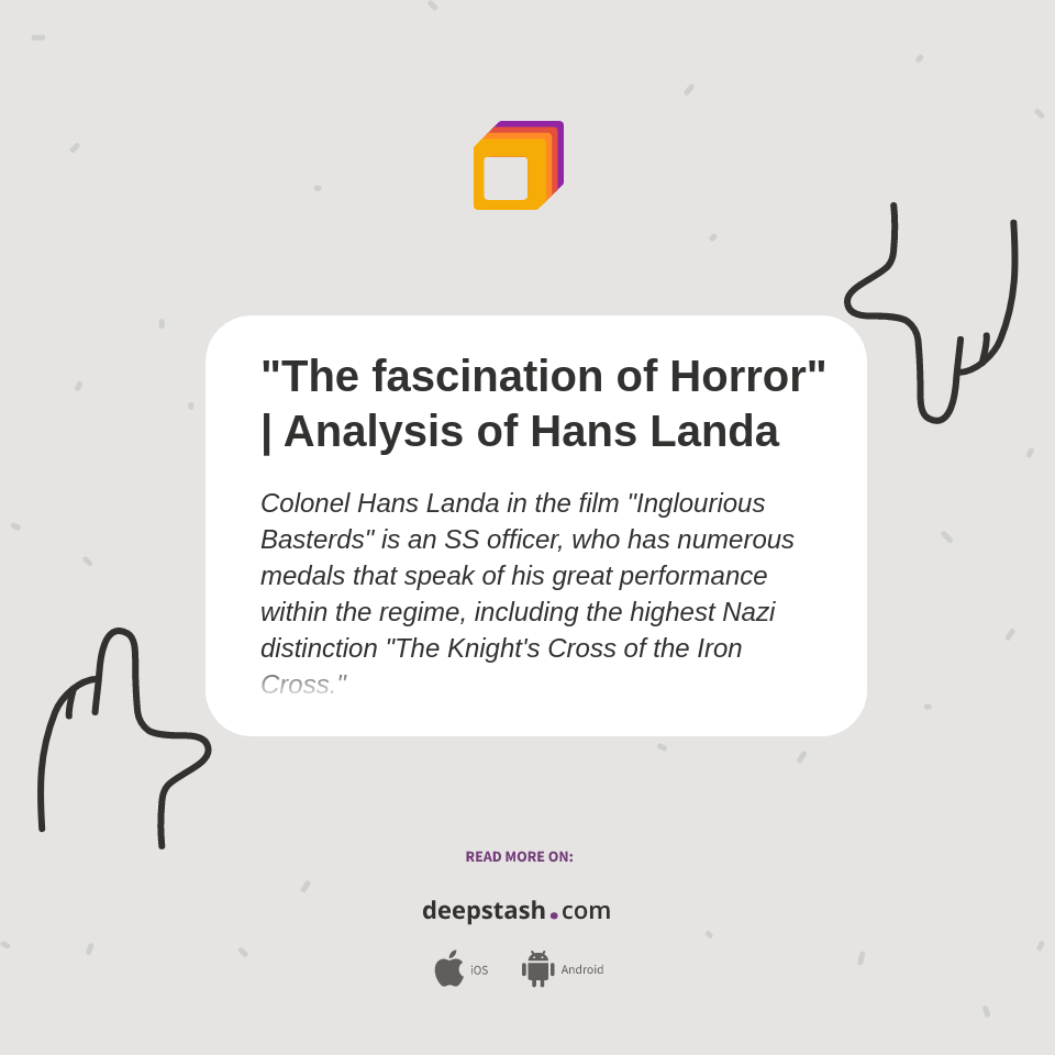 "The fascination of Horror" | Analysis of Hans Landa - Deepstash