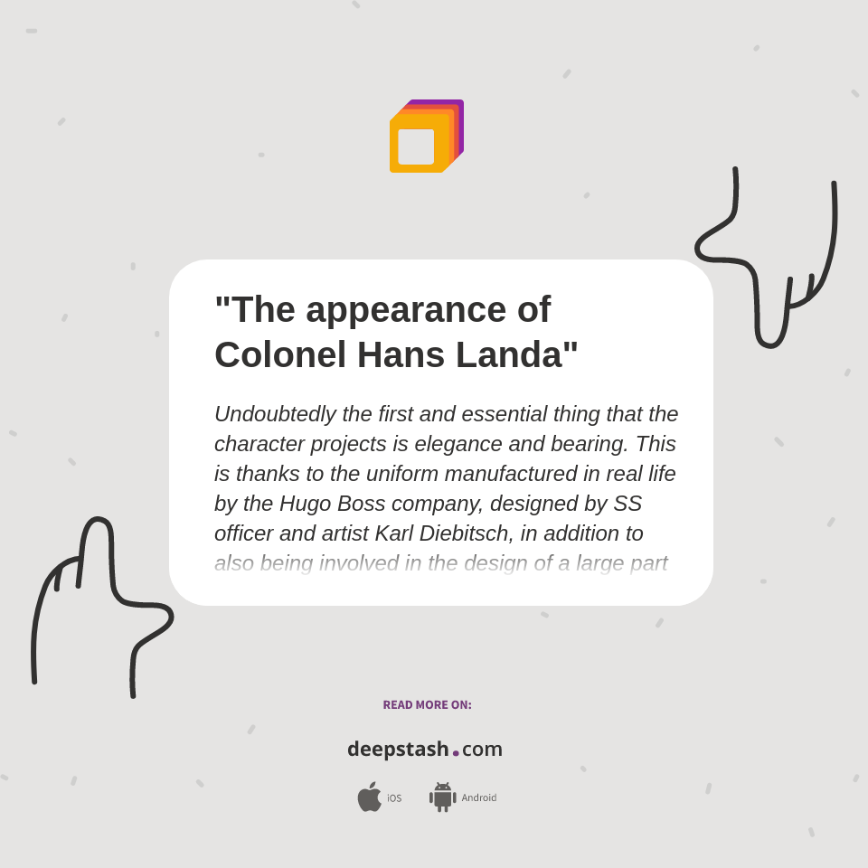 "The appearance of Colonel Hans Landa" - Deepstash