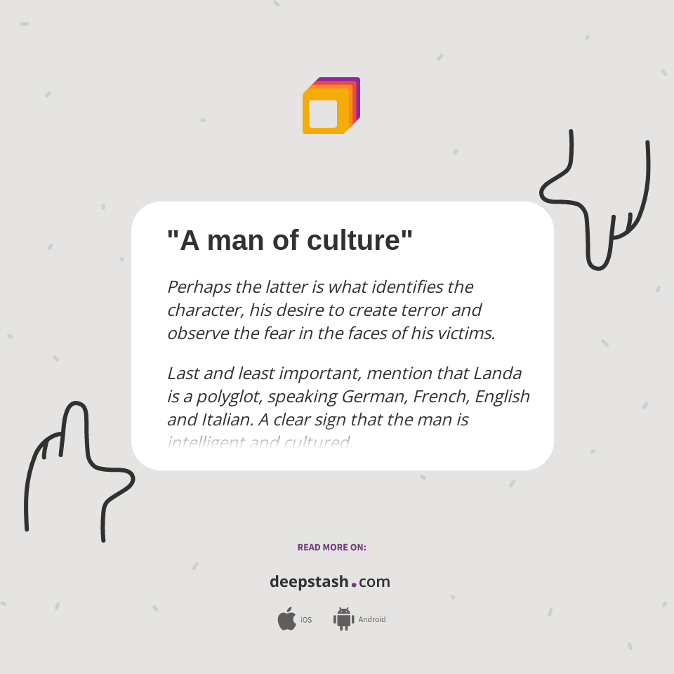 "A man of culture" - Deepstash