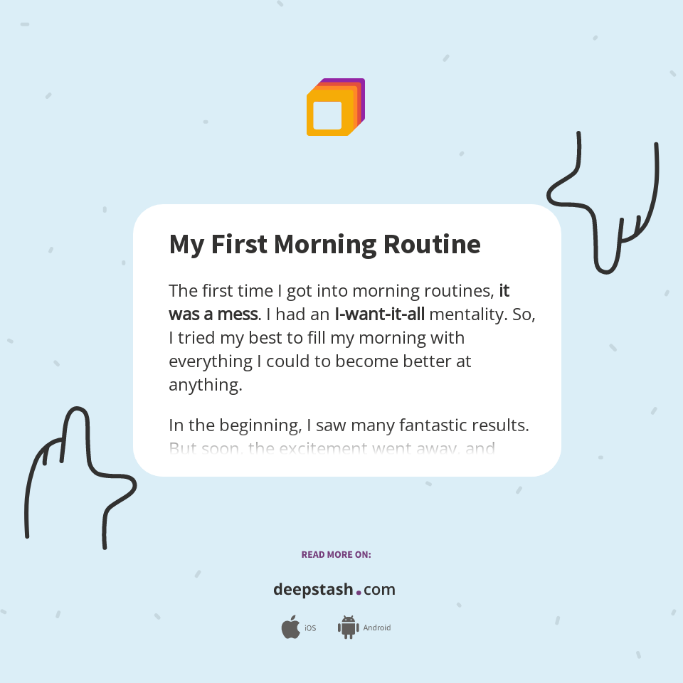 My First Morning Routine - Deepstash
