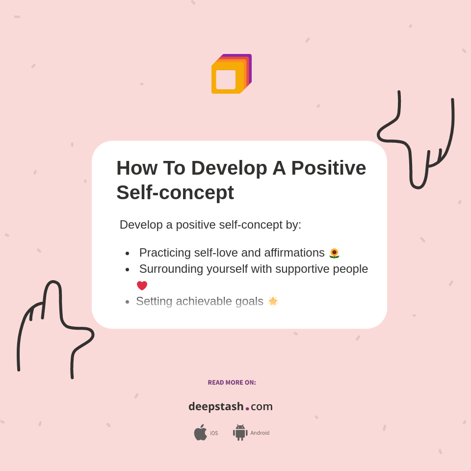 How To Develop A Positive Self-concept - Deepstash