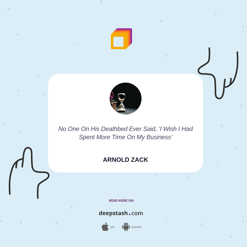 Quote by ARNOLD ZACK - Deepstash