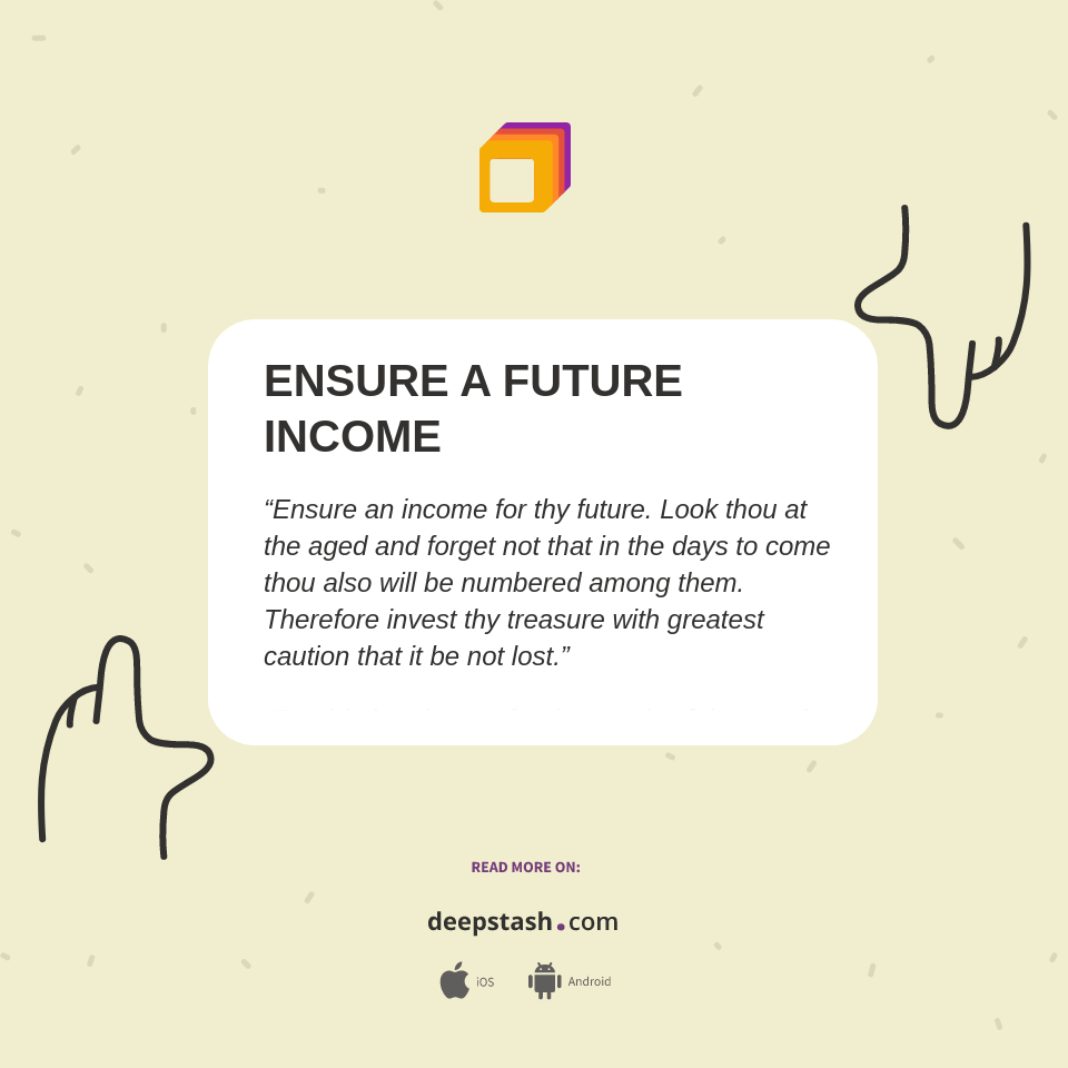 ENSURE A FUTURE INCOME - Deepstash