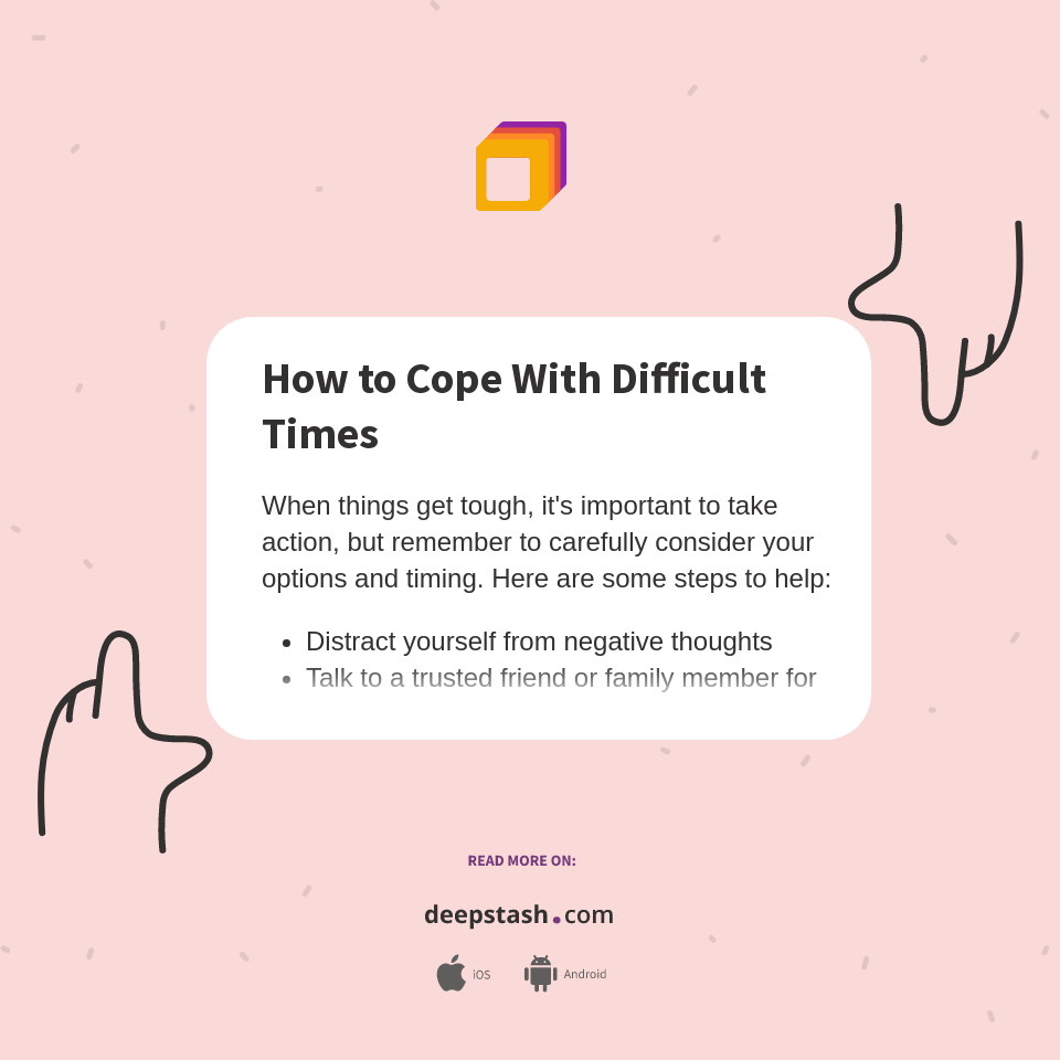 How to Cope With Difficult Times - Deepstash