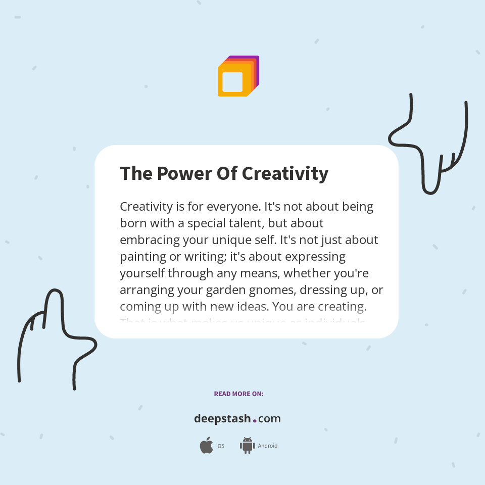 The Power Of Creativity - Deepstash