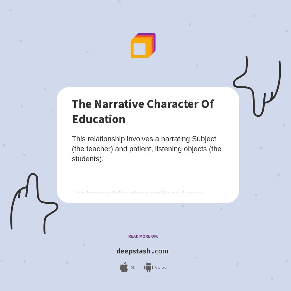 The Narrative Character Of Education - Deepstash
