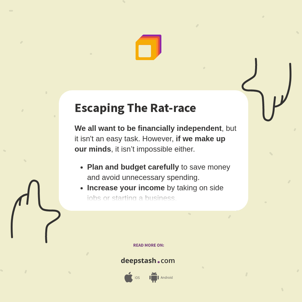 Escaping The Rat-race - Deepstash