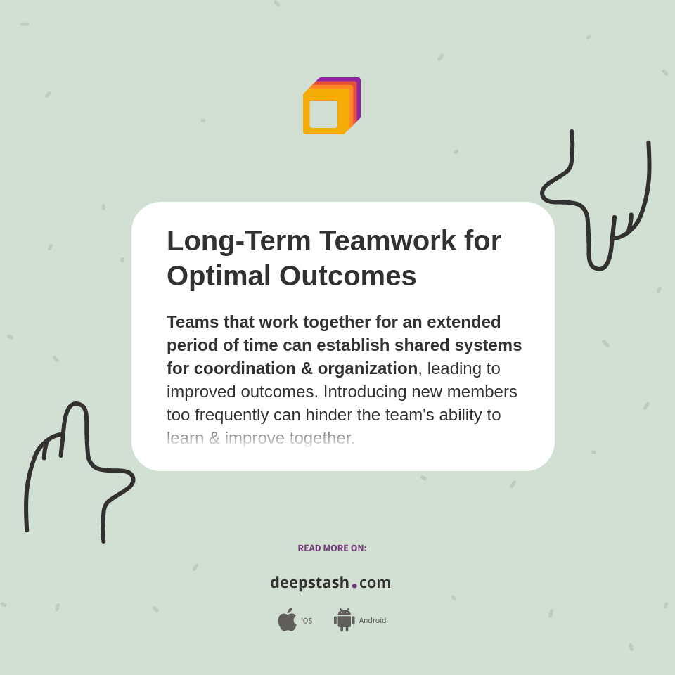 Long-Term Teamwork for Optimal Outcomes - Deepstash
