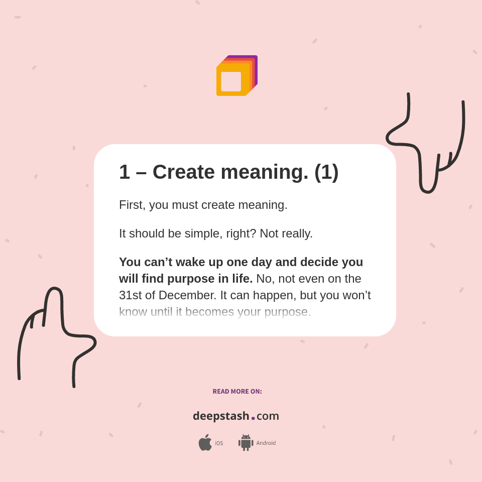 1 – Create meaning. (1) - Deepstash