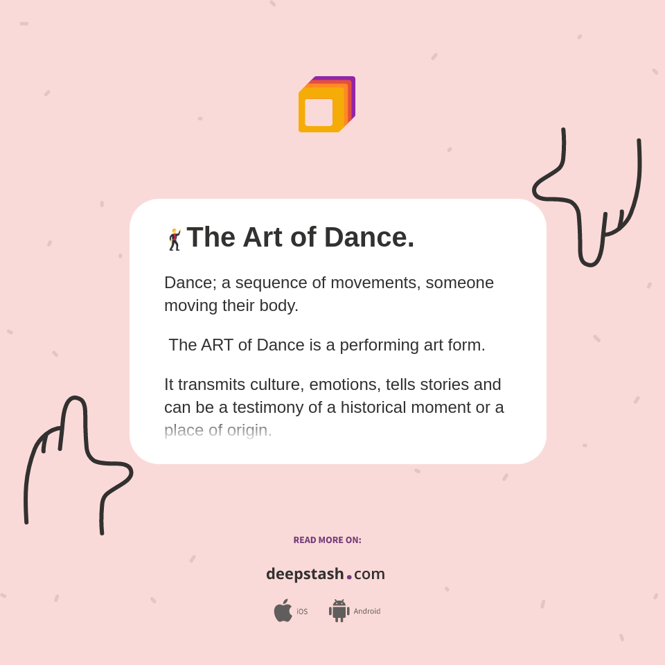 🕺The Art of Dance. - Deepstash
