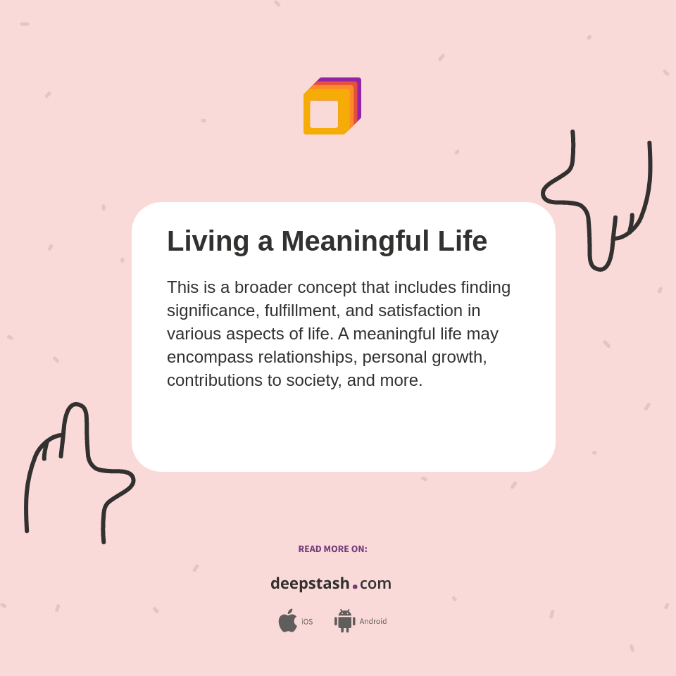Living a Meaningful Life - Deepstash